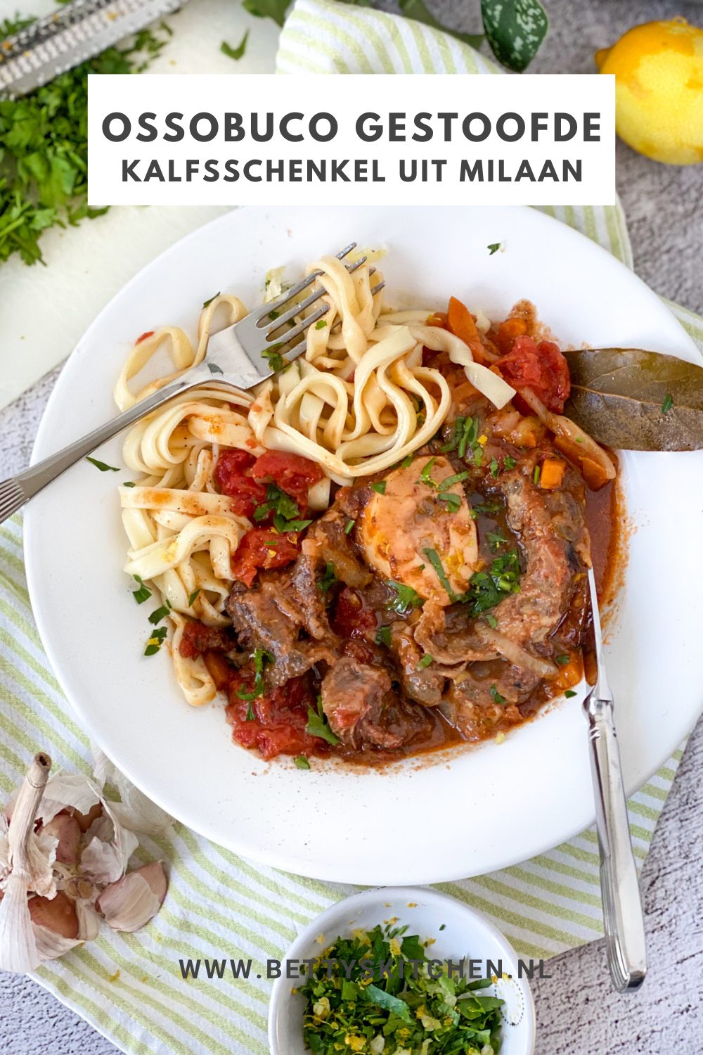 Ossobuco - gestoofde kalfsschenkel uit Milaan | Recept | Betty's Kitchen