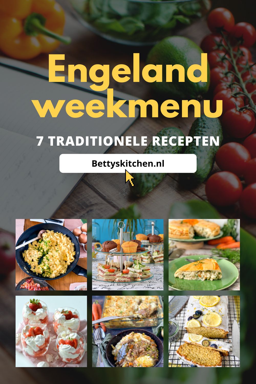 ENGELAND Weekmenu | Recepten uit de Engelse keuken |Betty's Kitchen
